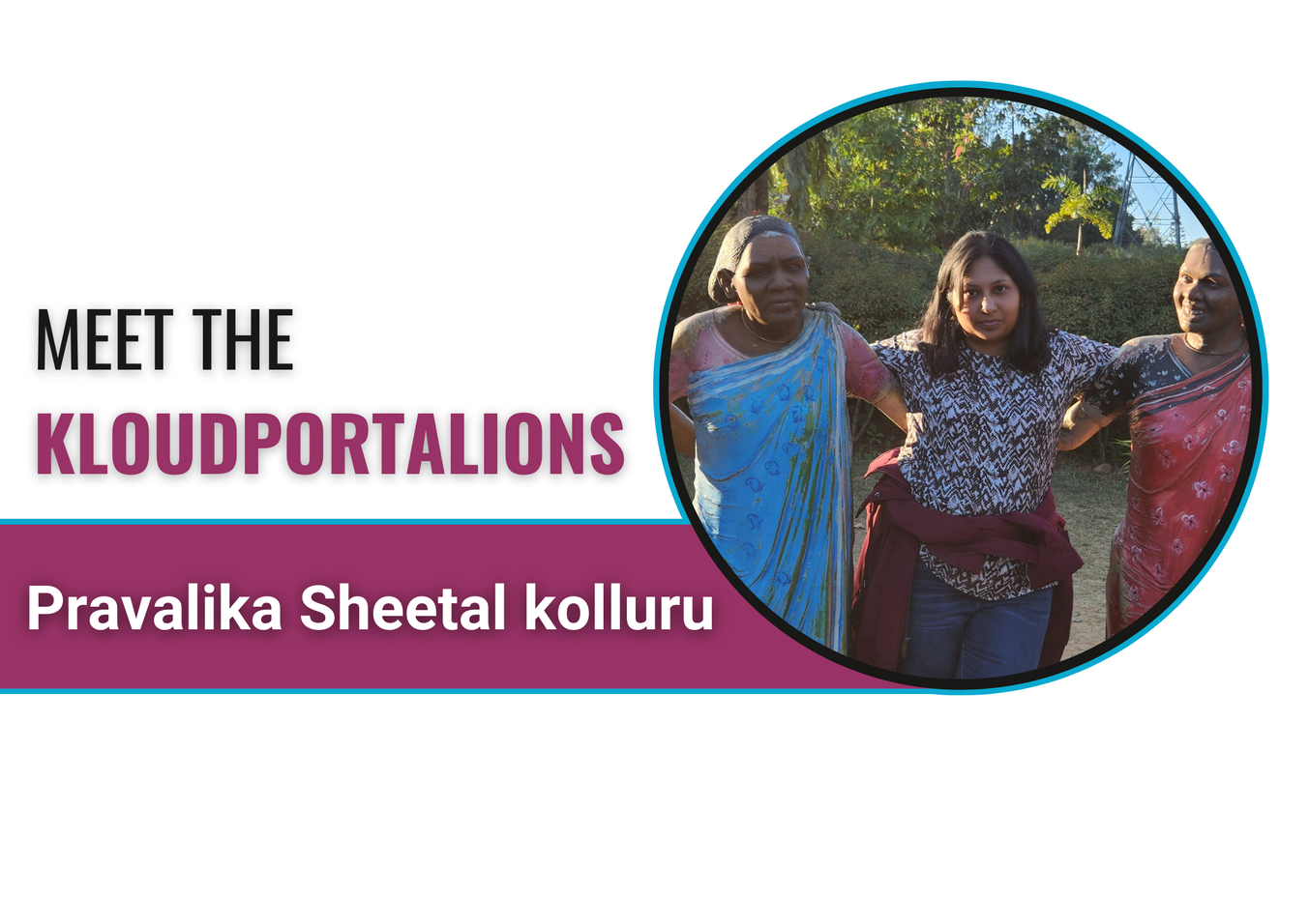 Meet The KloudportaLIONs - Pravalika Sheetal Kolluru